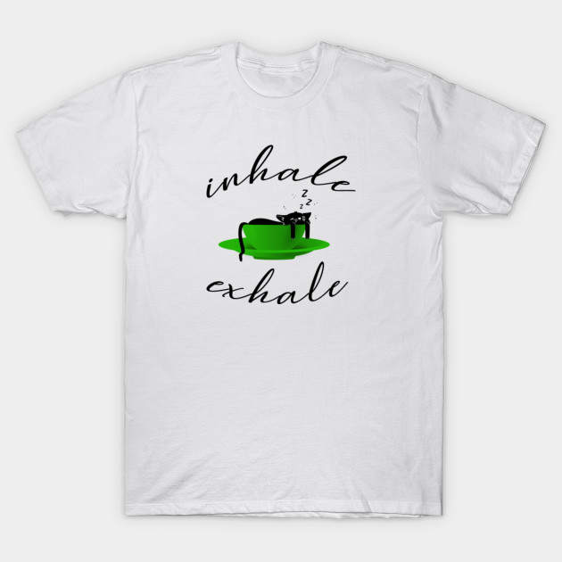 Funny Cat Inhale Exhale Yoga Inhale Exhale T Shirt Teepublic